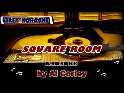 SQUARE ROOM karaoke by Al Corley