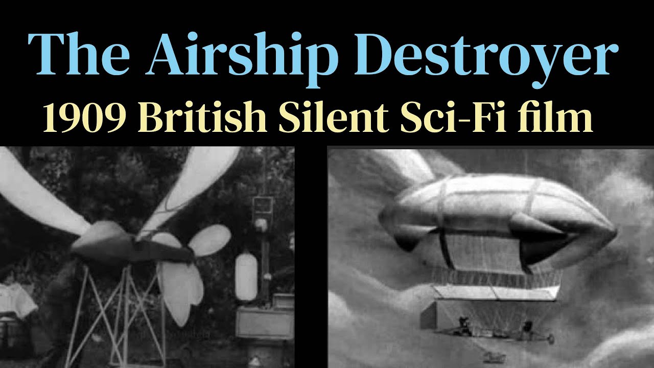 The Airship Destroyer (1909 British Silent Sci-Fi film) - YouTube
