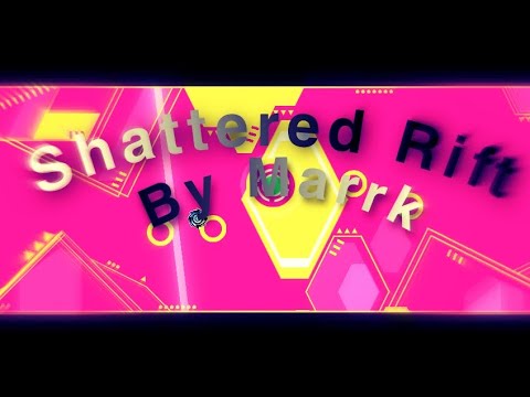 Shattered Rift By Marrk | Geometry Dash 2.11 - YouTube