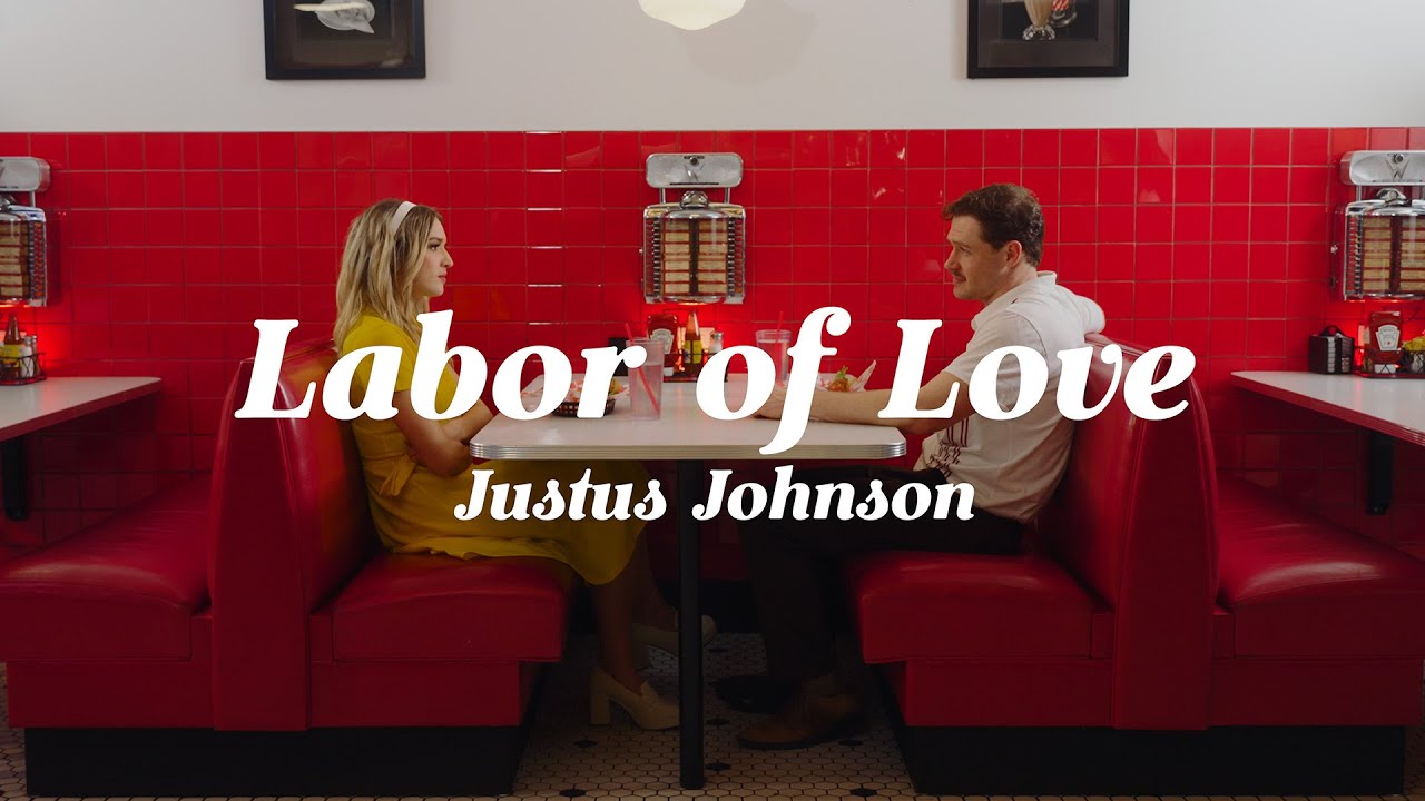 Justus Johnson - Labor of Love (Official Music Video) - YouTube