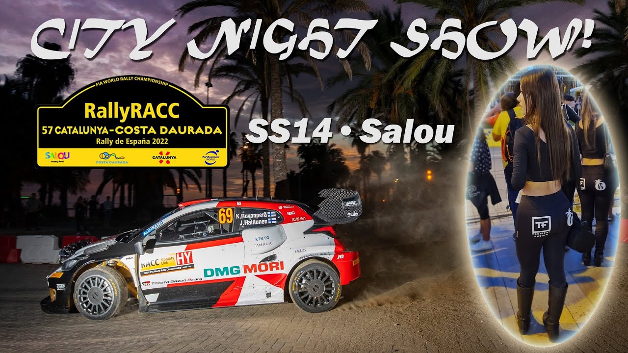 WRC RallyRACC - Rally de Catalunya 2022 | SS 14 · Salou - YouTube