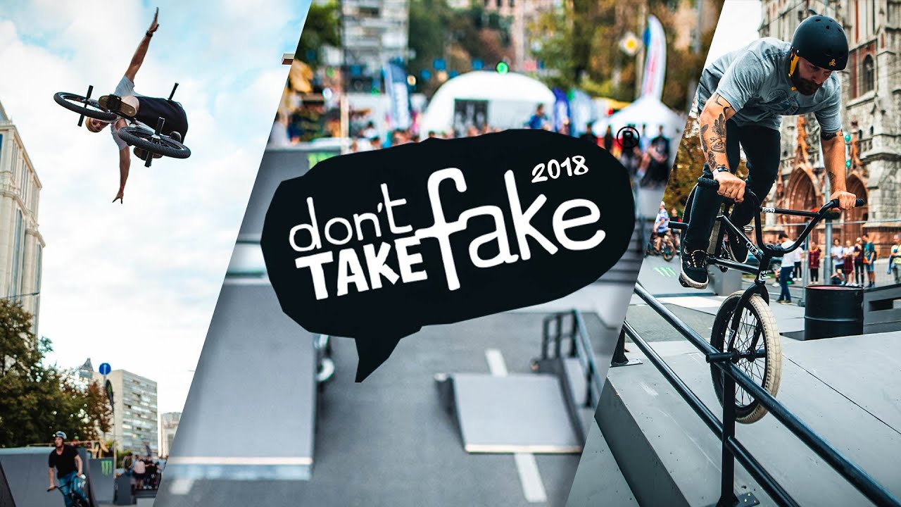 DON'T TAKE FAKE 2018 \\ BMX CONTEST - YouTube