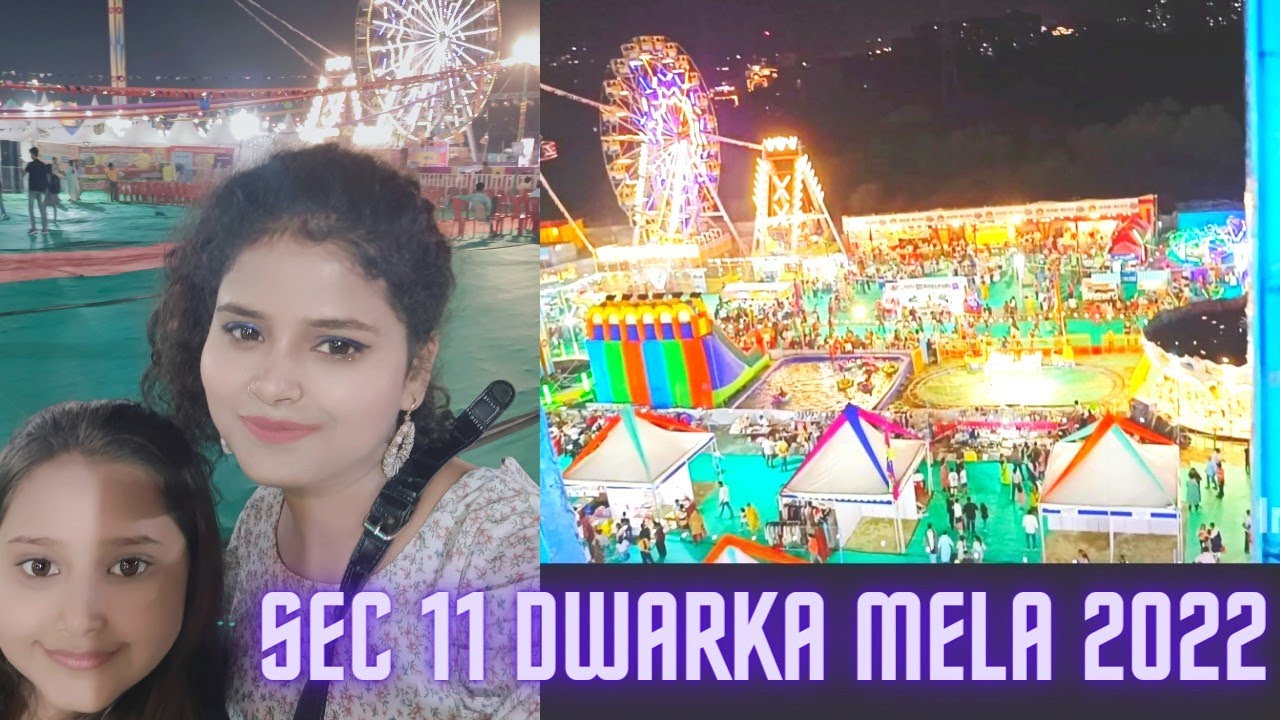 Sec 11 Dwarka Mela 2022 🙂 - YouTube
