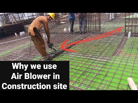 In construction site Why we use air blower before concrete of slab ...