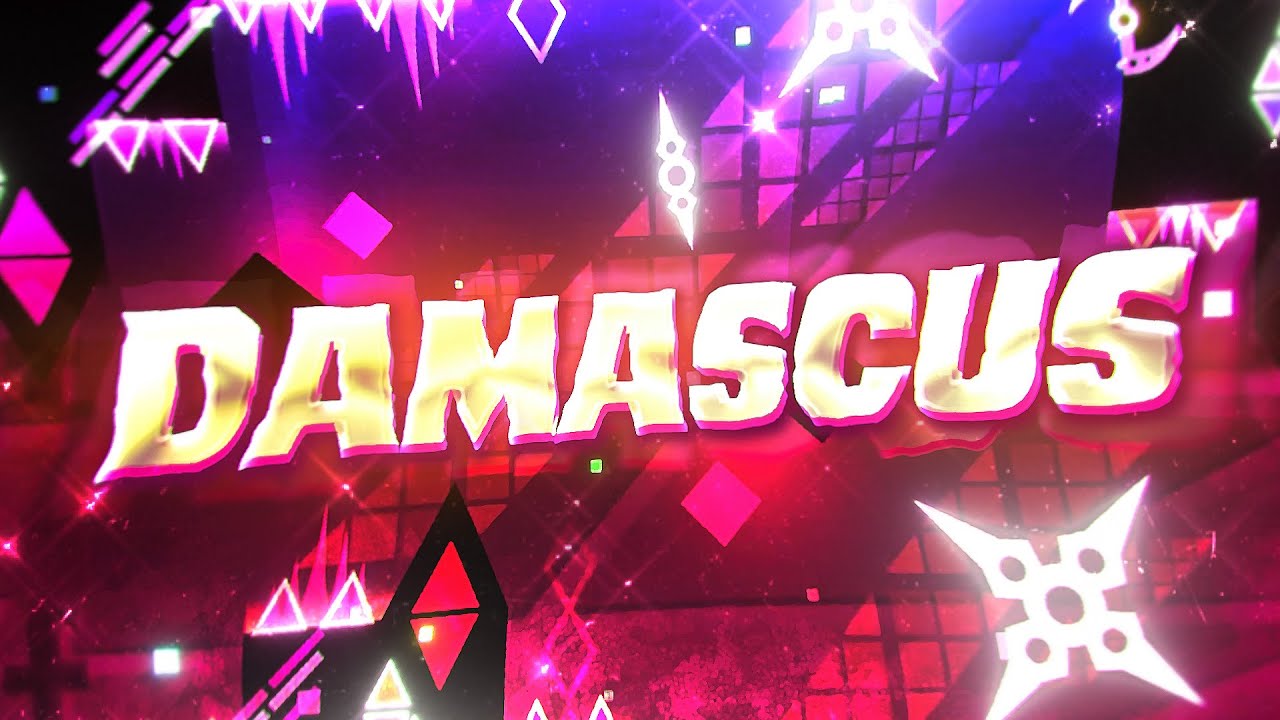 [NEW HARDEST/FIRST MAIN LIST] Damascus 100% by Dzeser, Rob Buck ...