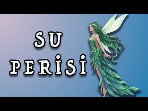 SU PERİSİ - Klasik Masallar / Çocuklar İçin Hikayeler