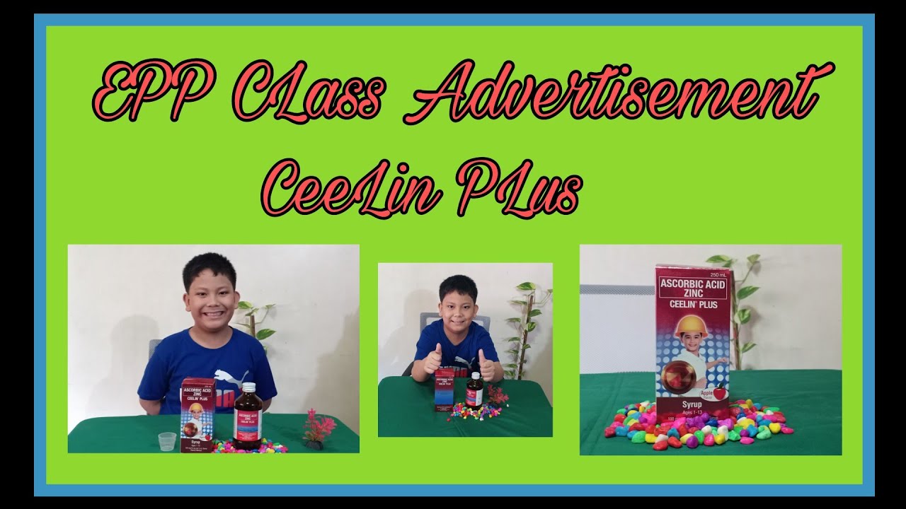 EPP/CLASS/ADVERTISEMENT/CEELIN/PLUS/VITAMIN/BY:JOHN VINCENT MARIANO ...