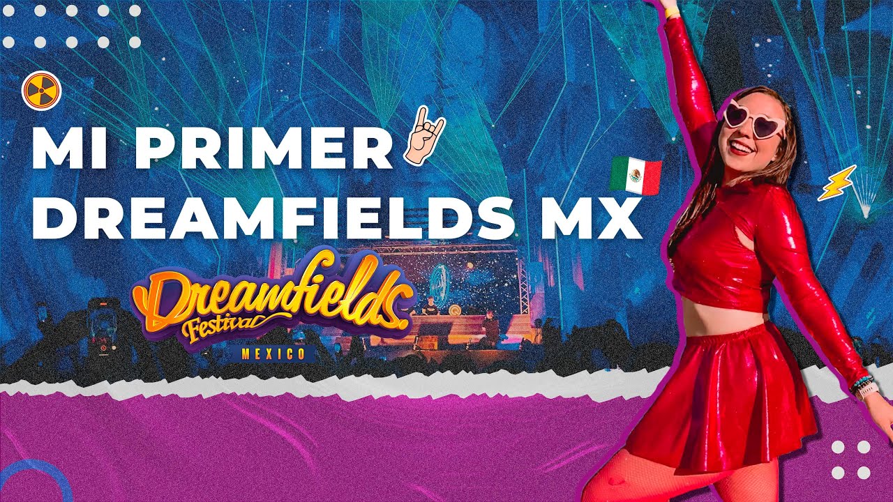 ¿Mi primer y último Dreamfields México?😢👀 - YouTube