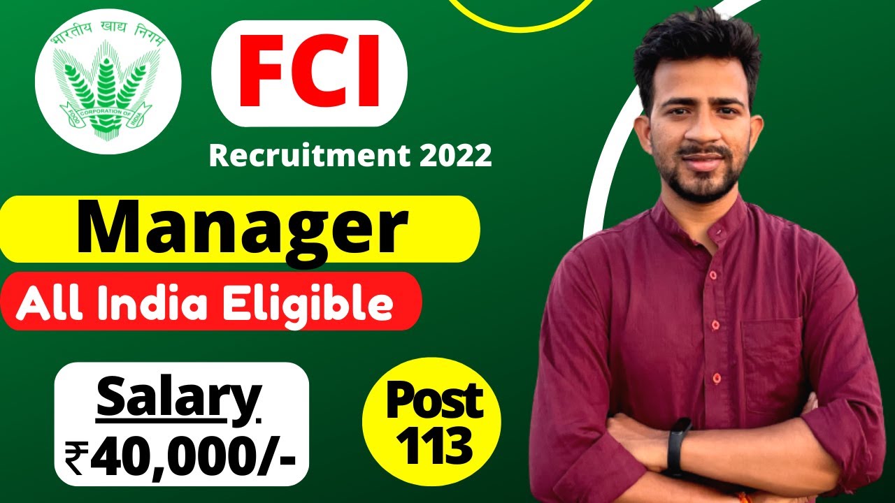 FCI Manager Recruitment 2022 | Rs.40,000/- | FCI Recruitment ...