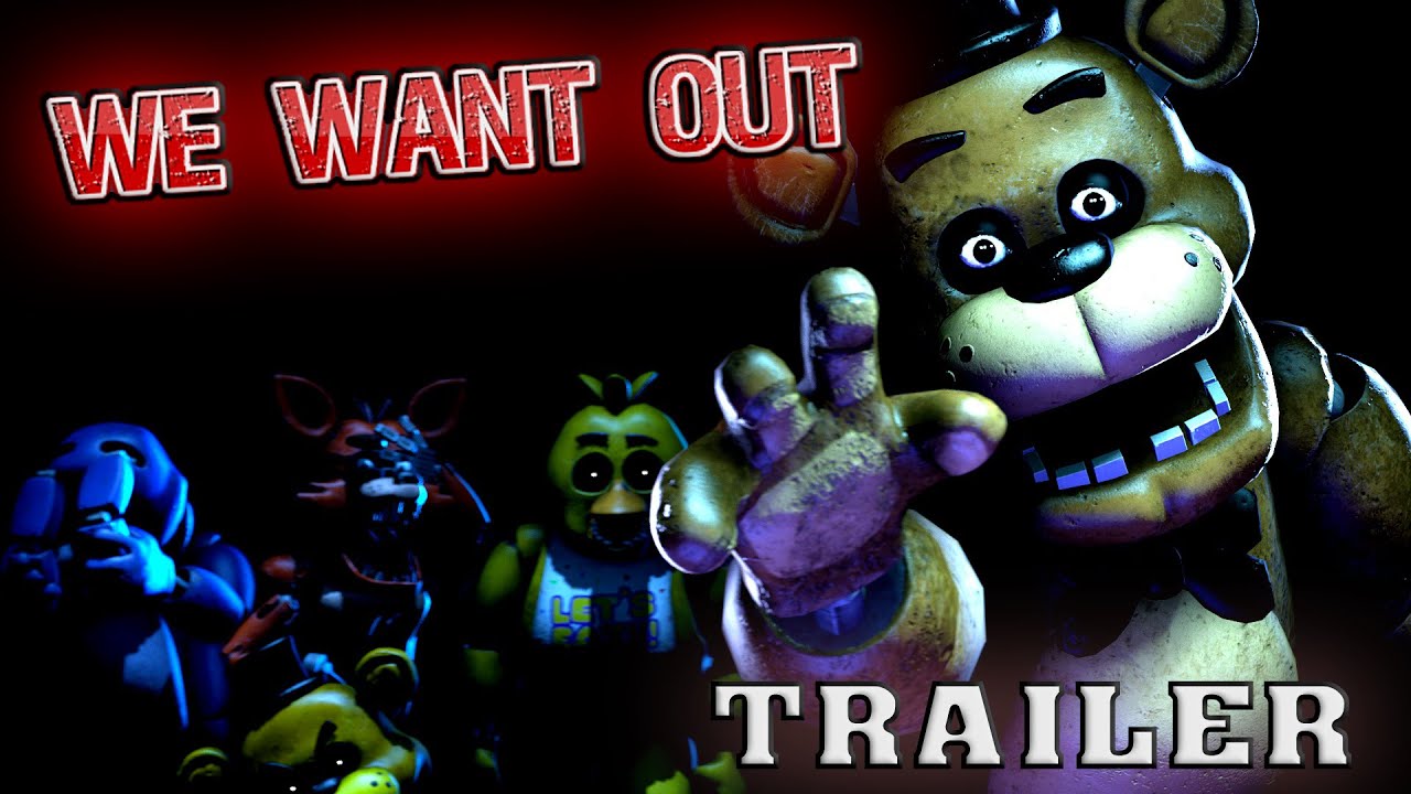 Sfm/Fnaf | WE WANT OUT | TRAILER | Song by Dagames - YouTube