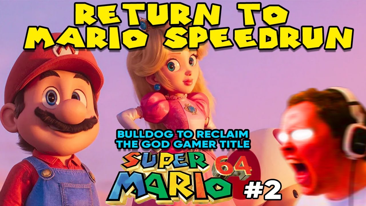 Back to Reclaim God Gamer Title | Bulldog Speedruns Super Mario 64 #2 ...