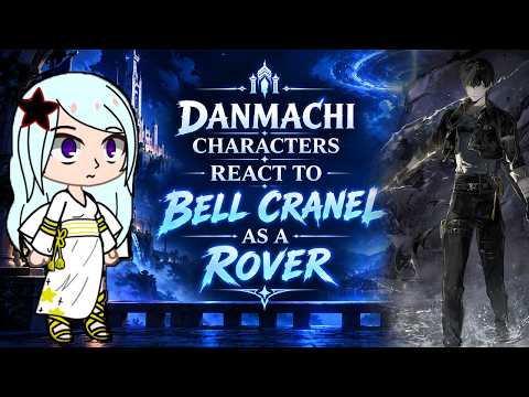 DanMachi Reacts to Bell as Rover!