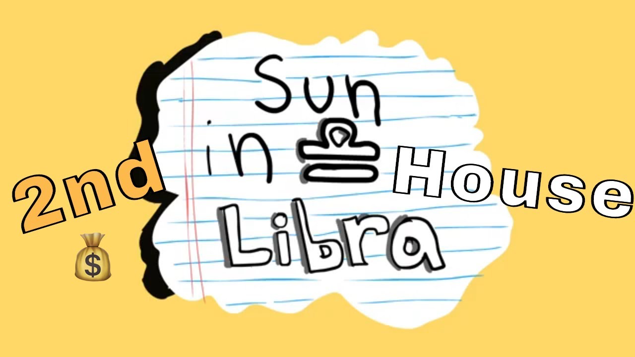 Natal Libra Sun in the 2nd House | Making Yourself an Asset to Others 💰 ...