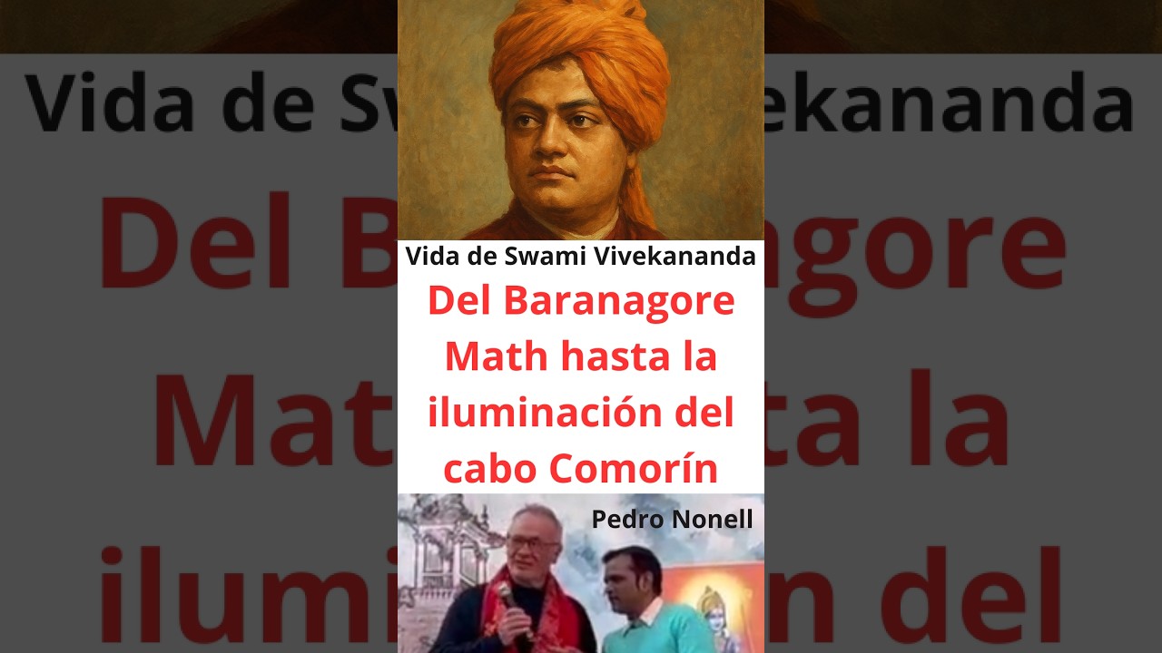 Vida de Swami Vivekananda (2) Baranagore Math hasta la iluminación del ...