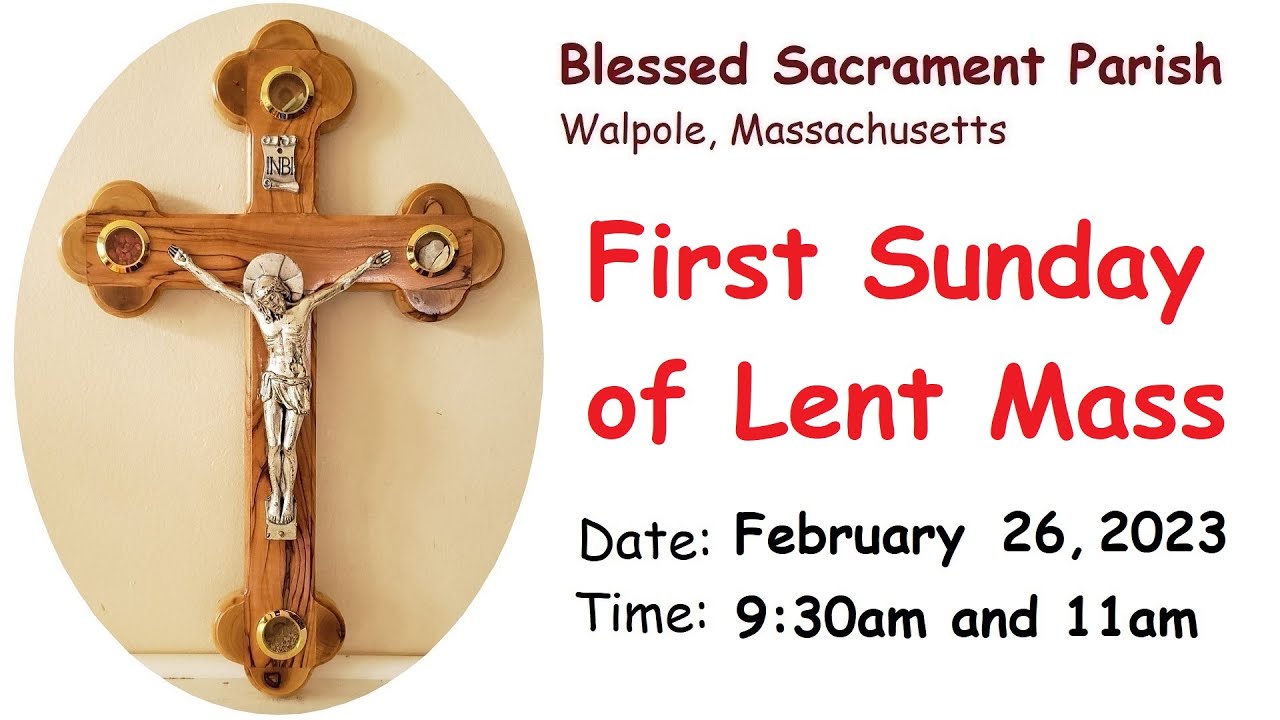 First Sunday of Lent Mass | February 26, 2023 | 9:30am and 11am - YouTube