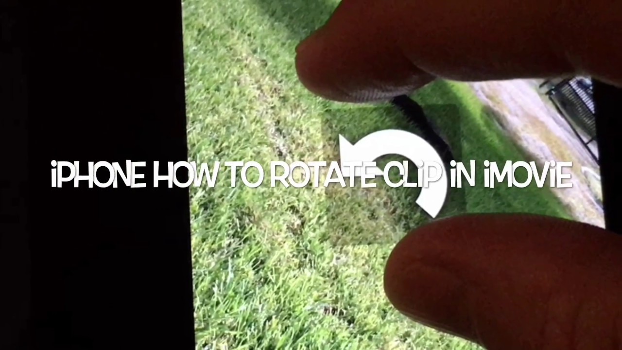 How To Rotate A Clip In IMovie On An I Phone And An IPad Smart Phone how-to-rotate-a-clip-in-imovie-on-an-i-phone-and-an-ipad-smart-phone
