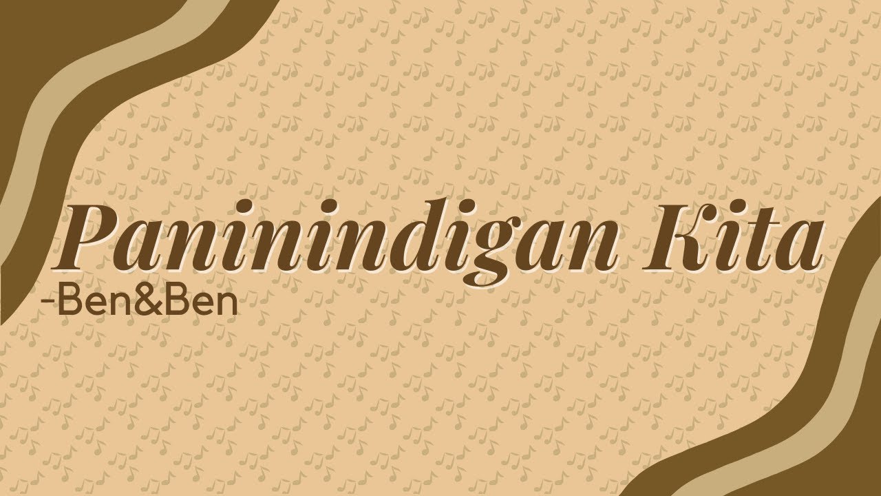 👨🏻‍🎤Ben&Ben - Paninindigan Kita (Lyrics)☕🎶 - YouTube