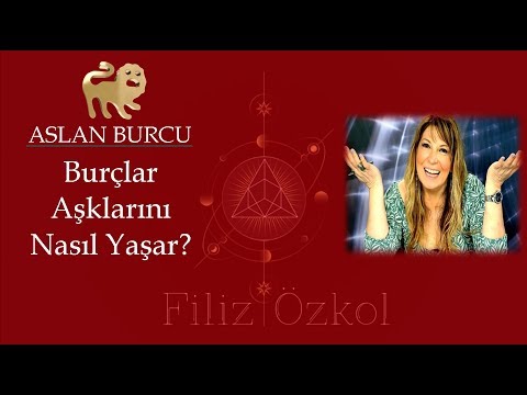 Aslan Burcu ve Aşk Hayatı  / #aslanburcuasklari