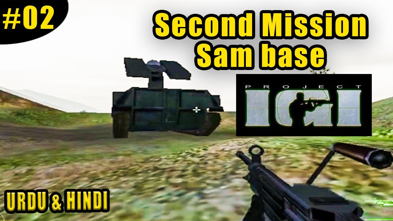 Project IGI #02 | Mission Sam base Gameplay in اردو/हिंदी - YouTube