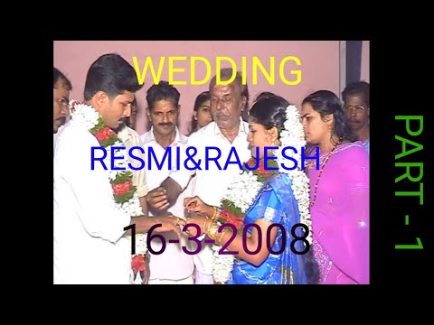 RESMI & RAJESH#(Part - 1)#2008#WEDDING. - YouTube