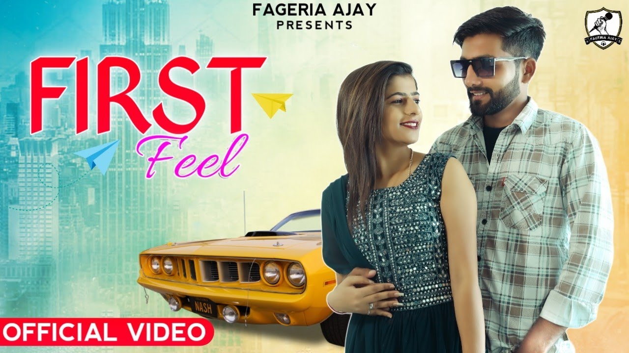 FAGERIA AJAY : FIRST FEEL | Official Video | New Haryanvi Song 2022 ...