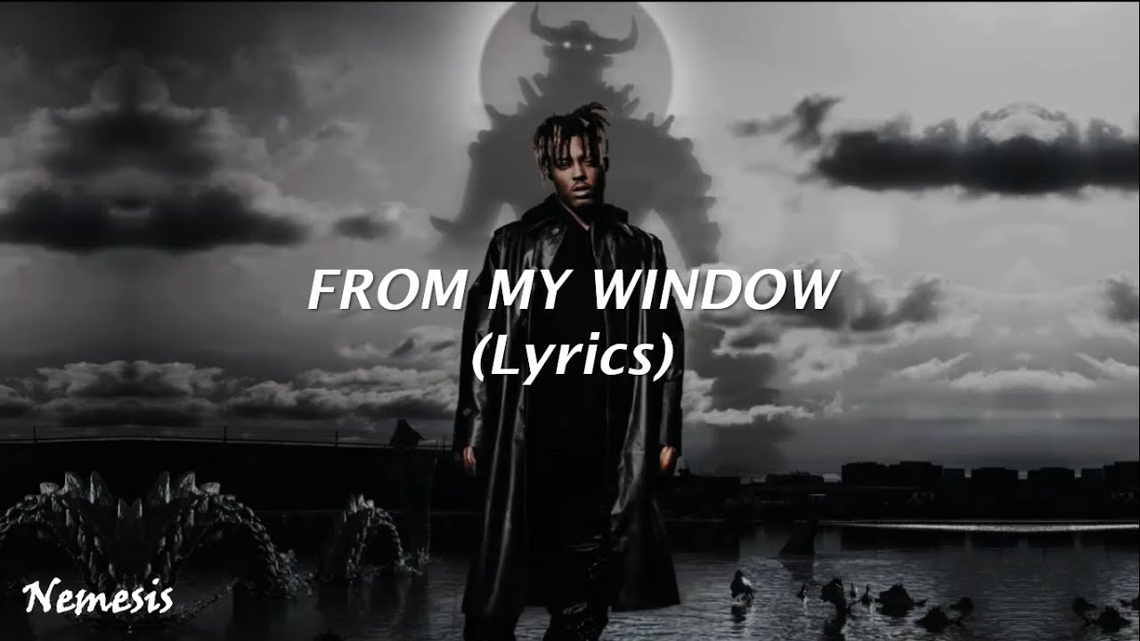 Juice WRLD - From My Window (Lyrics) - YouTube Music