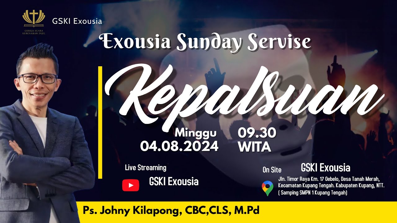 Exousia Sunday Service | KEPALSUAN | Ps. Johny Kilapong | 4 Agustus 2024 - YouTube