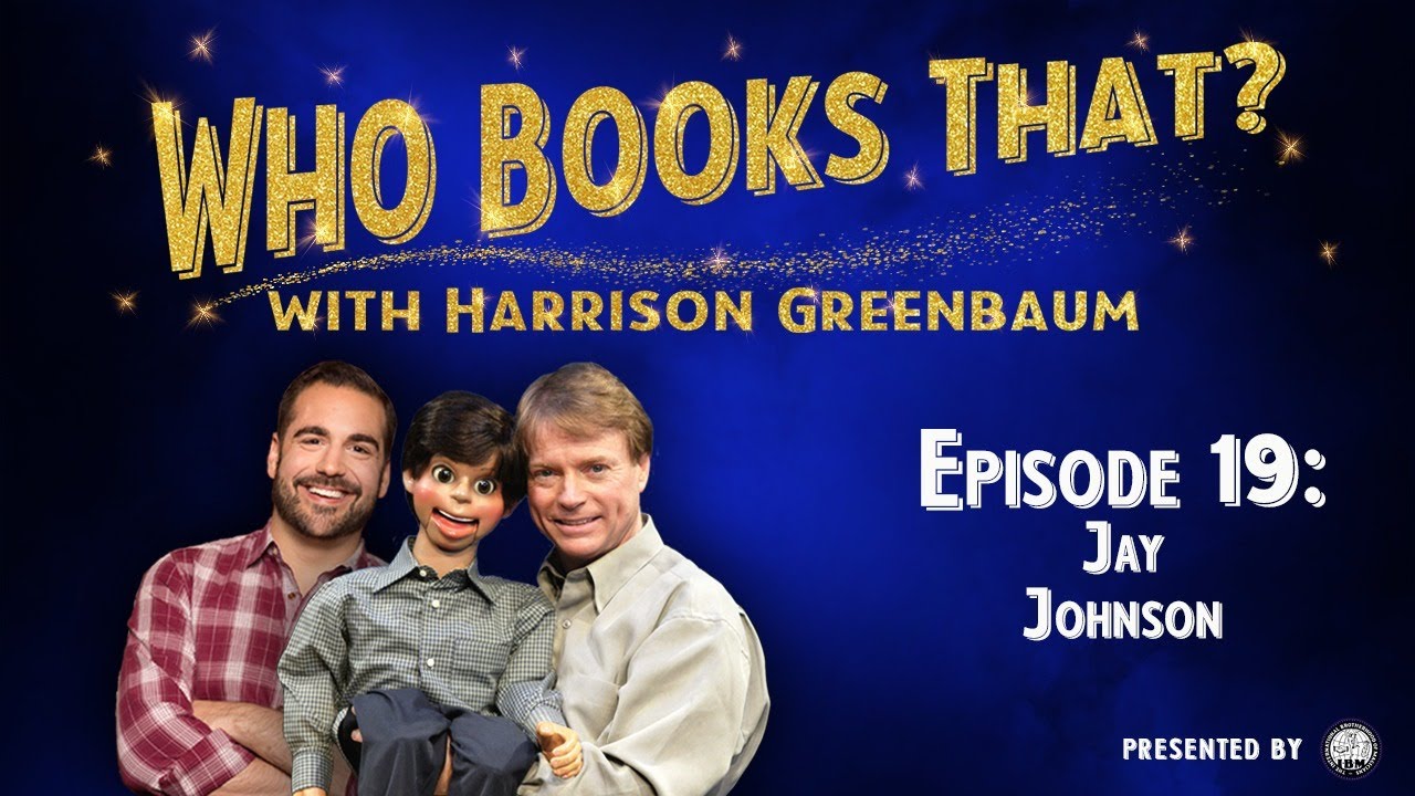 Who Books That? w/ Harrison Greenbaum, Ep. 19: JAY JOHNSON (w/ TERRY ...