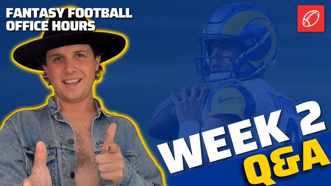 Week 2 Fantasy Football Q&A | Start Sit Decisions | Fantasy Football ...