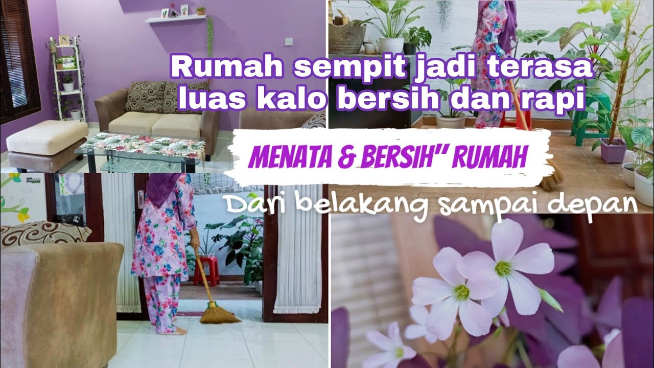 Menata Rumah Agar Rapi Dan Bersih 💜 Bersih Bersih Rumah Dari Belakang ...