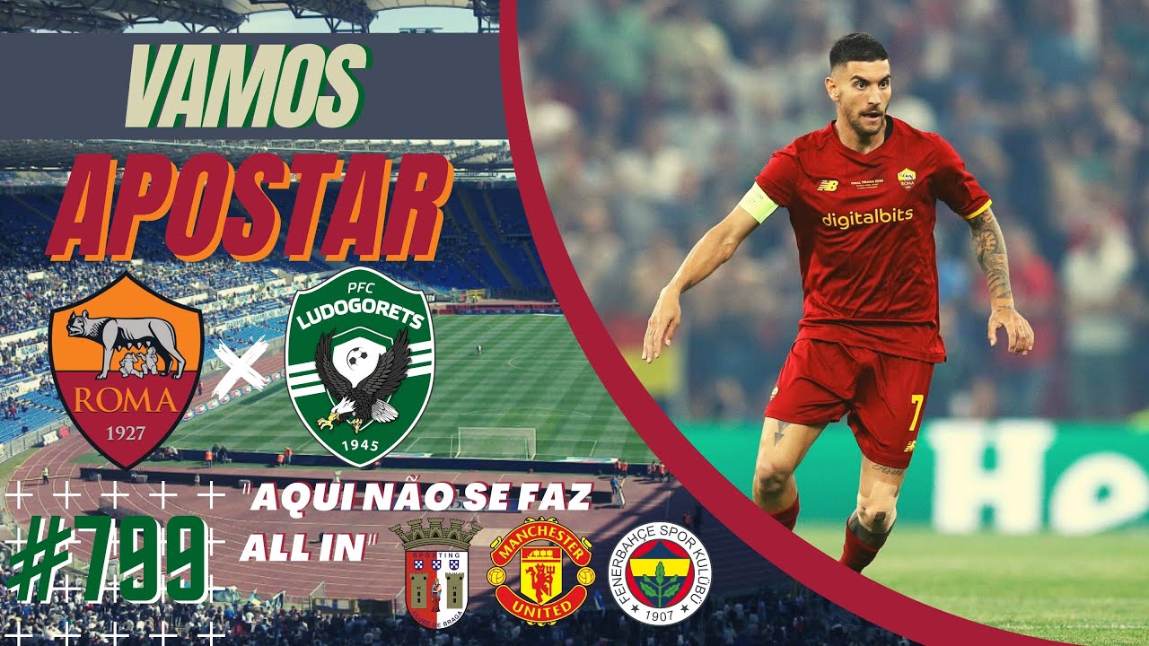 14 apostas para a Europe e Conference League com Vamos Apostar #799 ...