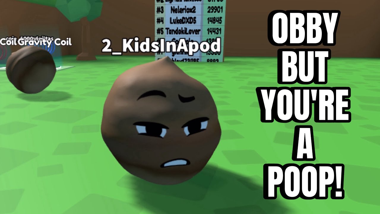 OBBY BUT YOU’RE A POOP! - YouTube