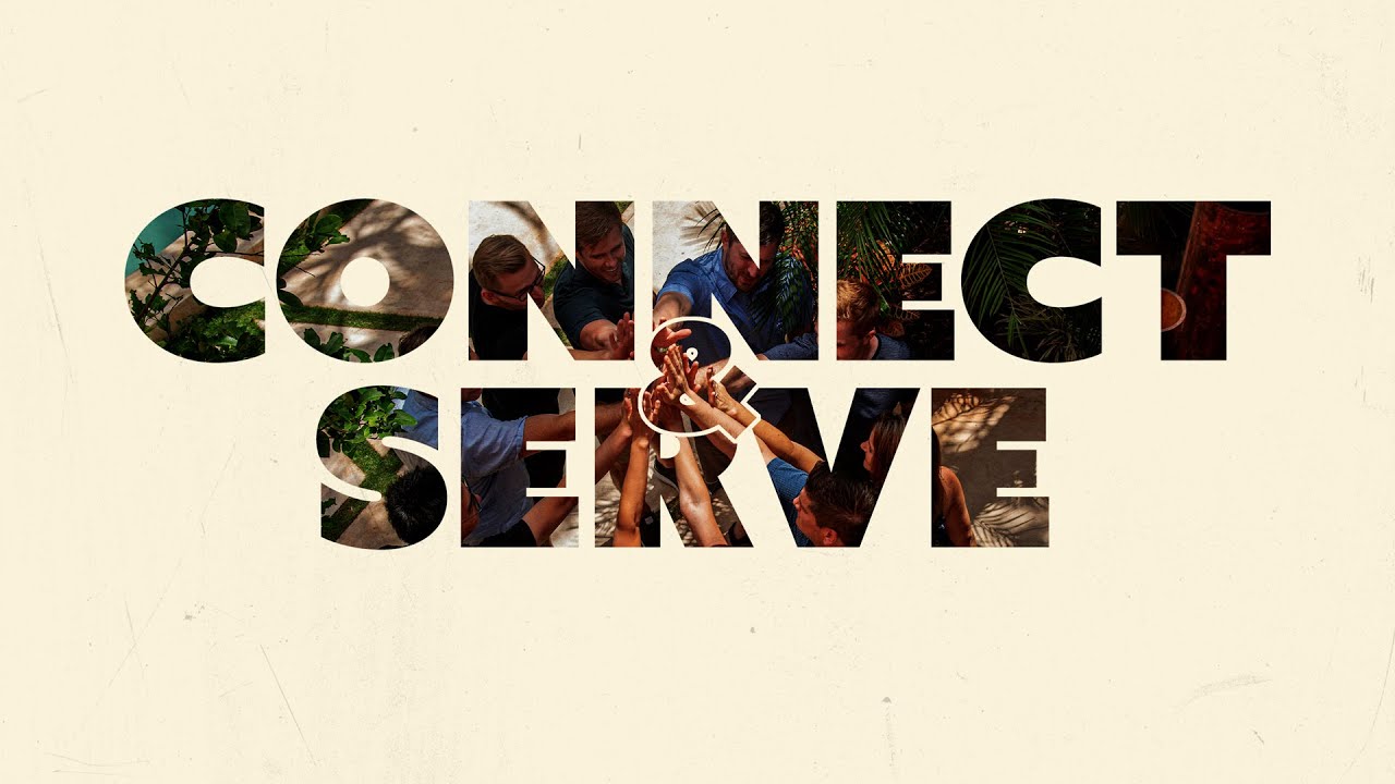 Serving God and serving others | "Connect & Serve" 6.8.25 - YouTube