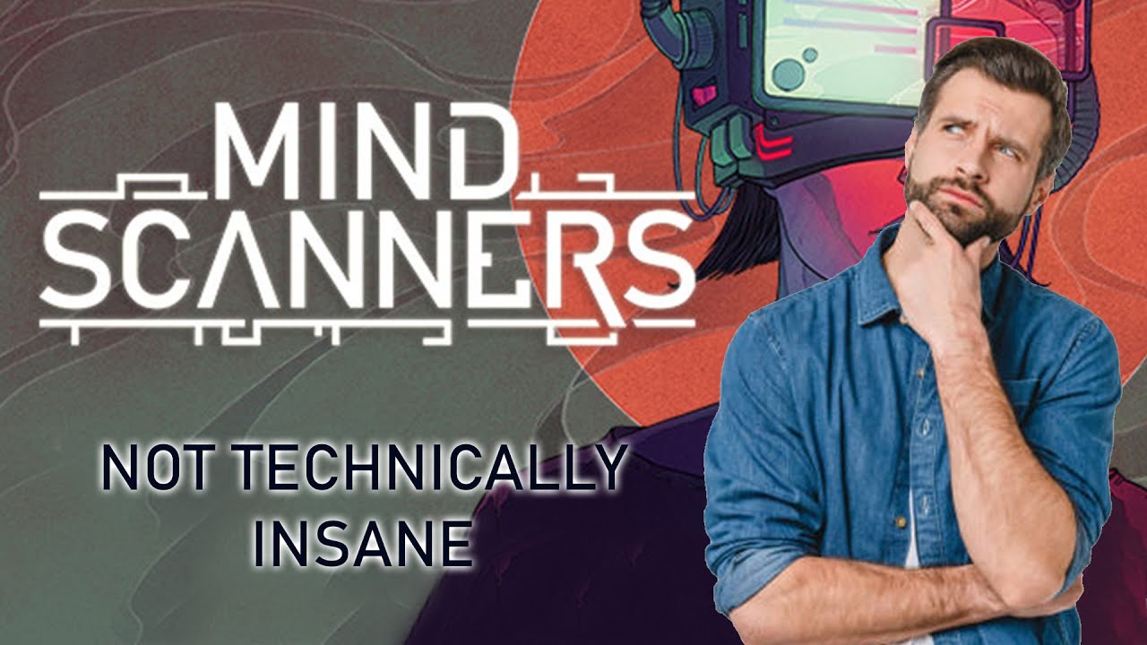 Mind Scanners - Not Technically Insane (9) - YouTube