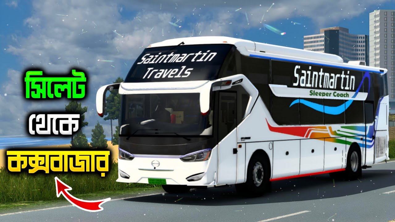 Ets2 Sylhet To Cox's Bazar | Imperial Express Higer Sleeper Coach Bus ...