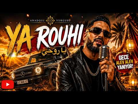 YA ROUHI - Arabic Pop 2026 (Oriental Dance Hit) يا روحي | Anadolu Vurgusu
