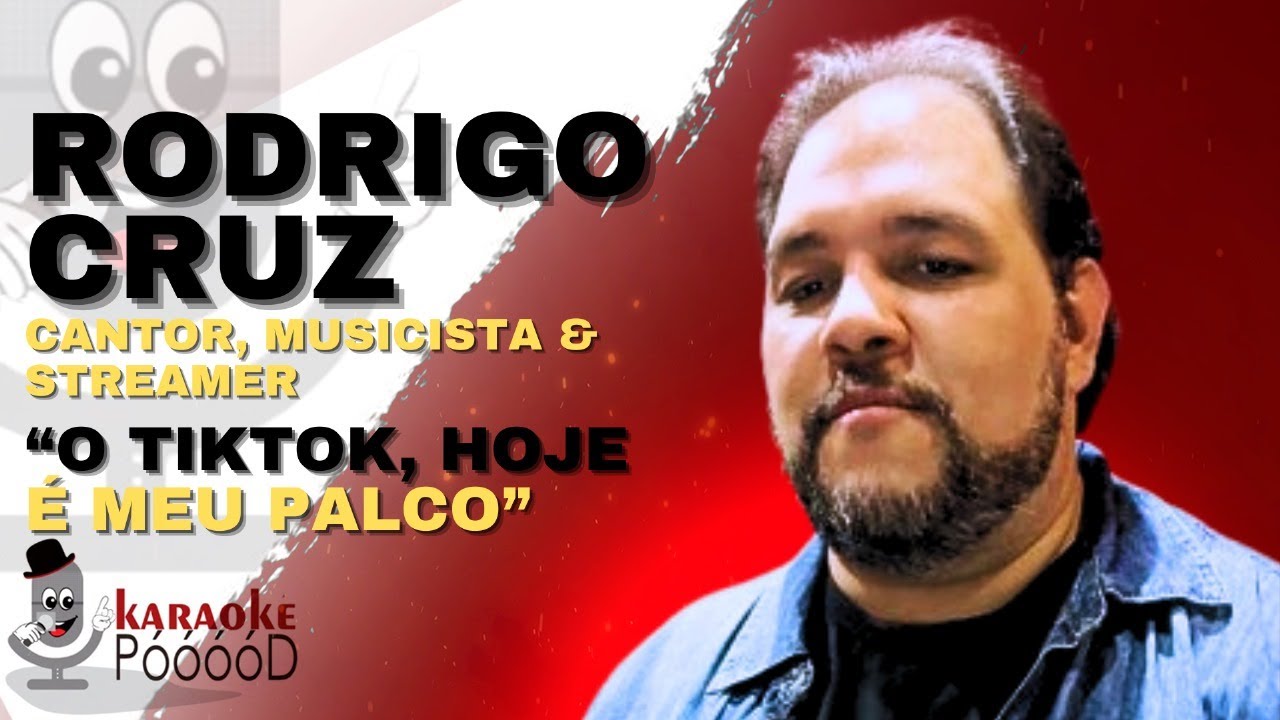 Karaokê Póóóód #30 (Rodrigo Cruz) Cantor, Músico e Streamer. - YouTube