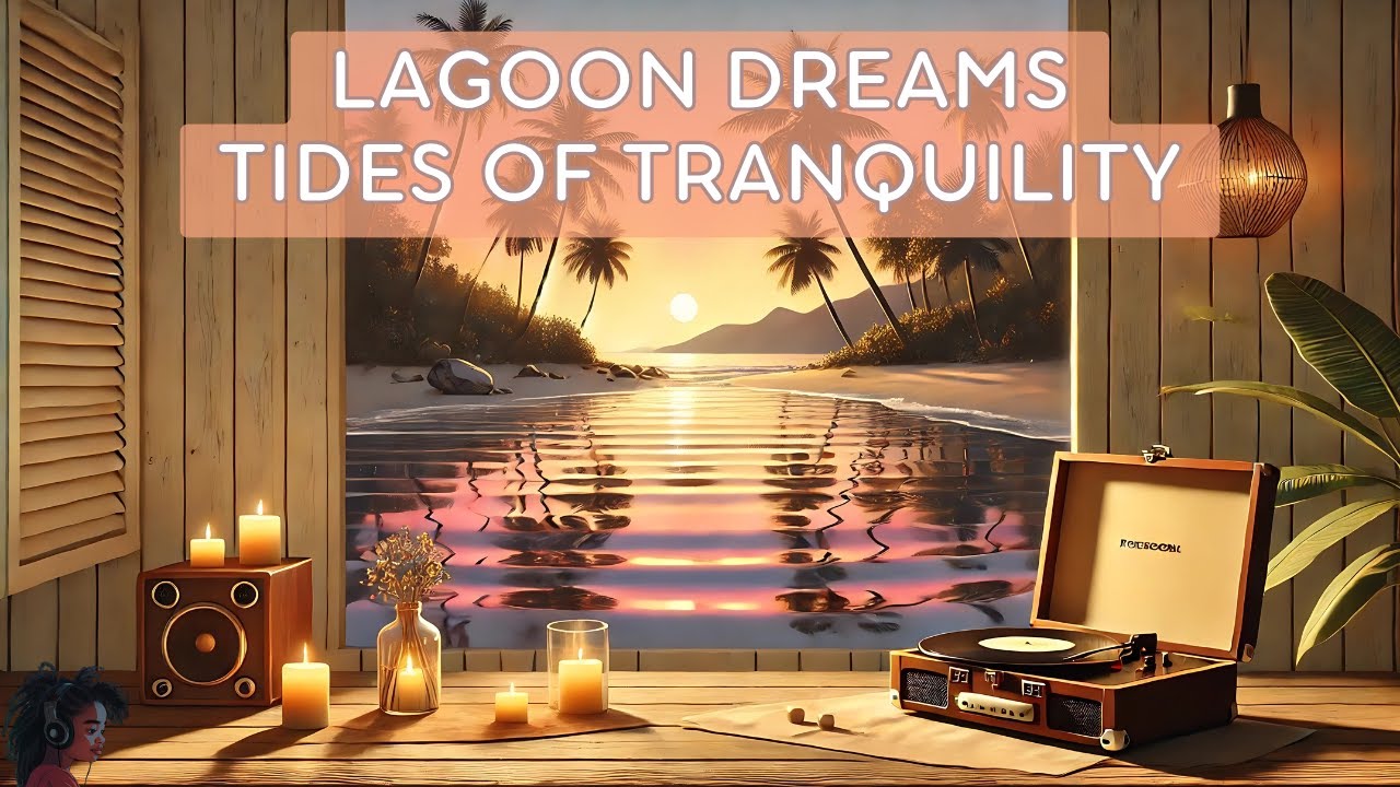 🎵 Lagoon Dreams / Tides of Tranquility - Lo-fi Bossa Nova | Copyright-Free Music 🎵 - YouTube