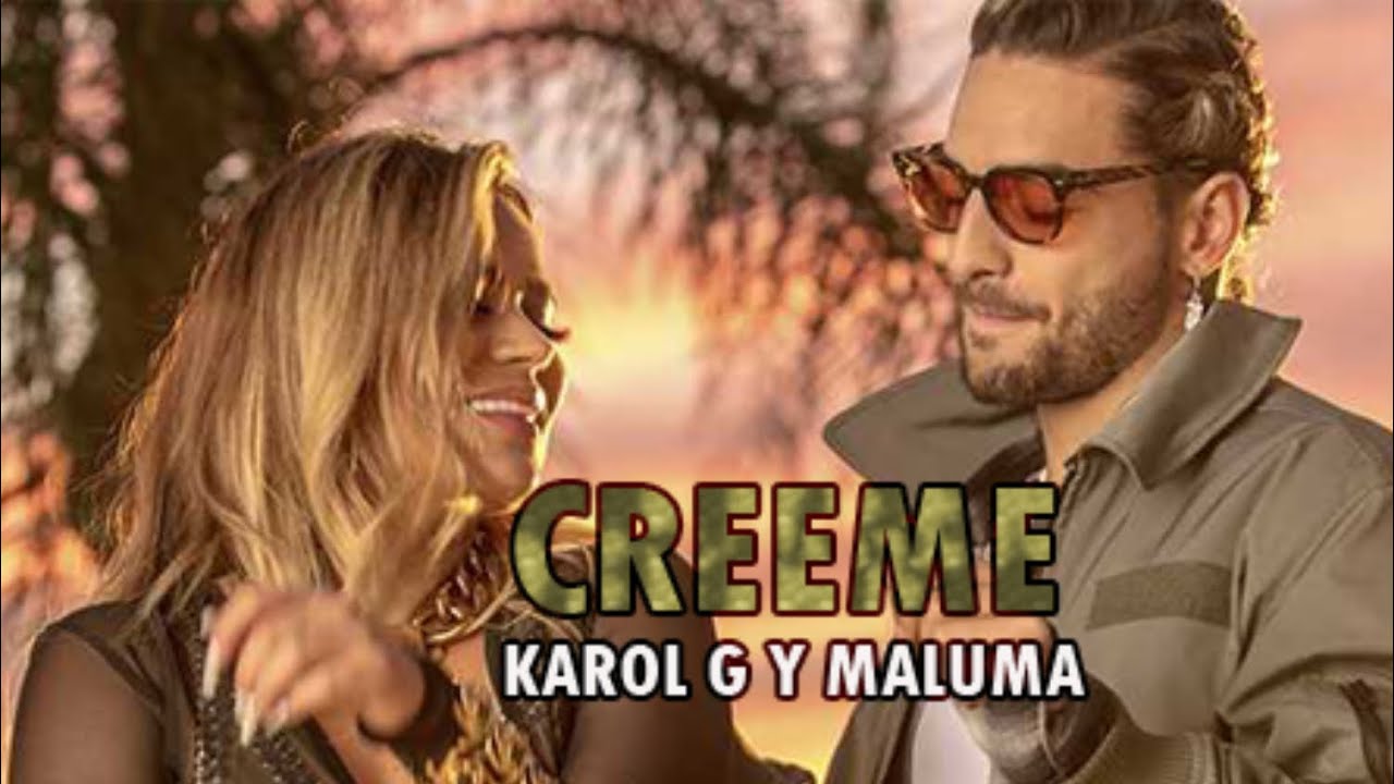 Karol G & Maluma - Créeme (Letras / Lyrics) - YouTube