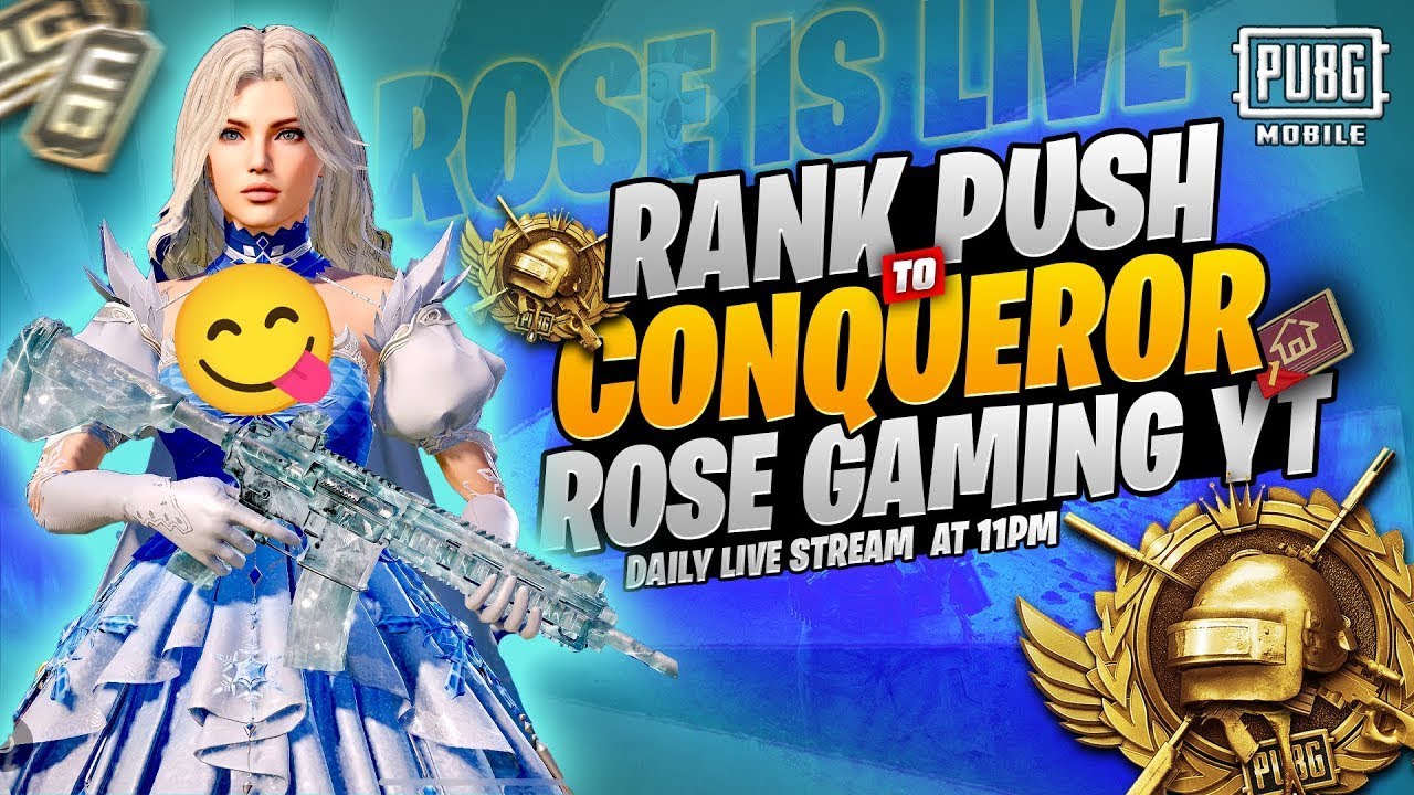 RANK PUSH TO CONQUEROR | PUBG MOBILE LIVE RANK PUSH | ROSE GAMINGYT ...