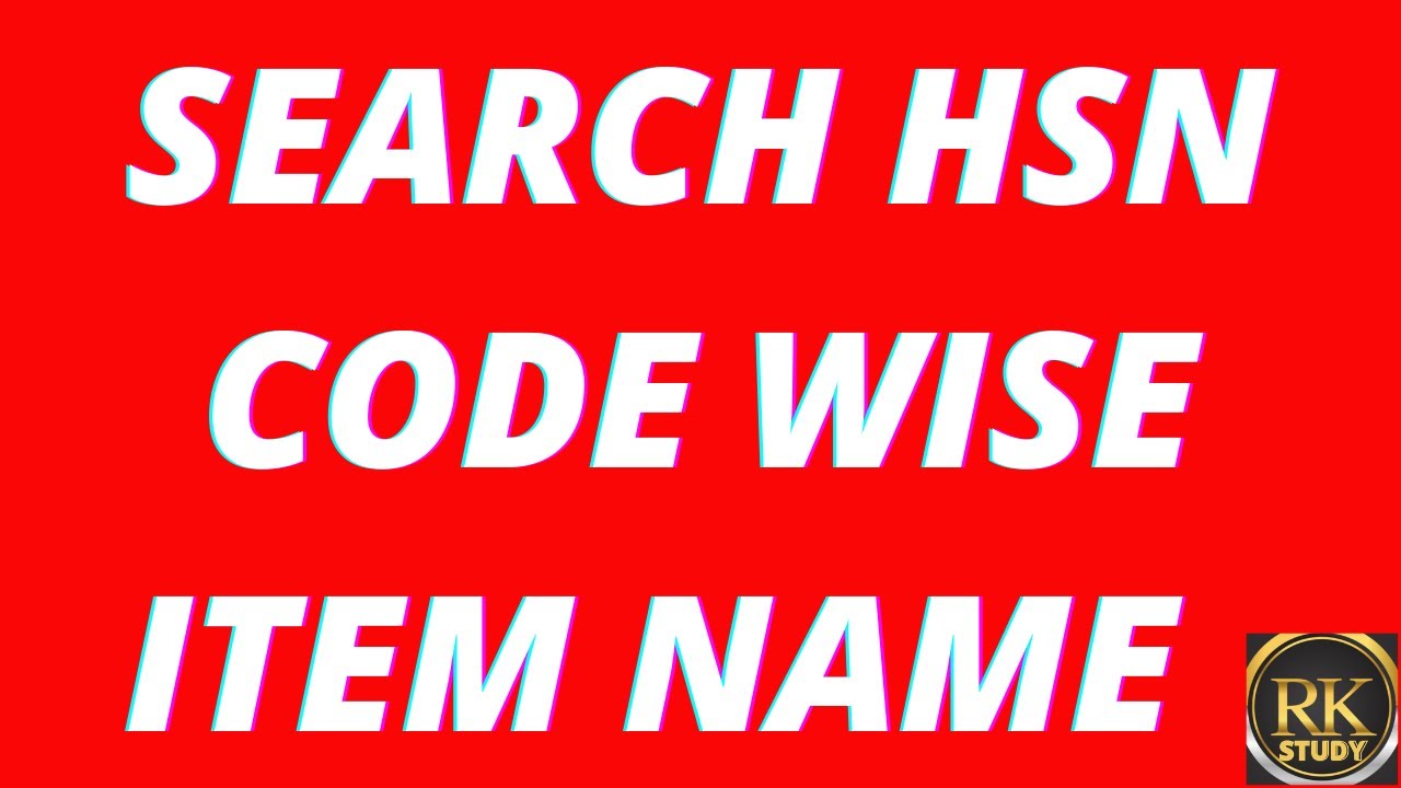 Item name search HSN CODE wise in GST || HSN wise ( GST ) - YouTube