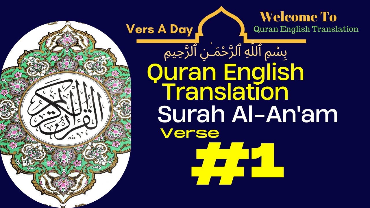 6 Surah Al An am Verse 1 Quran 1 114 Quran English