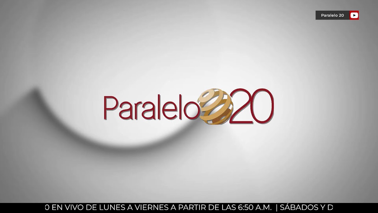 🔴 EN VIVO | PARALELO 20: La Coordenada Informativa - YouTube