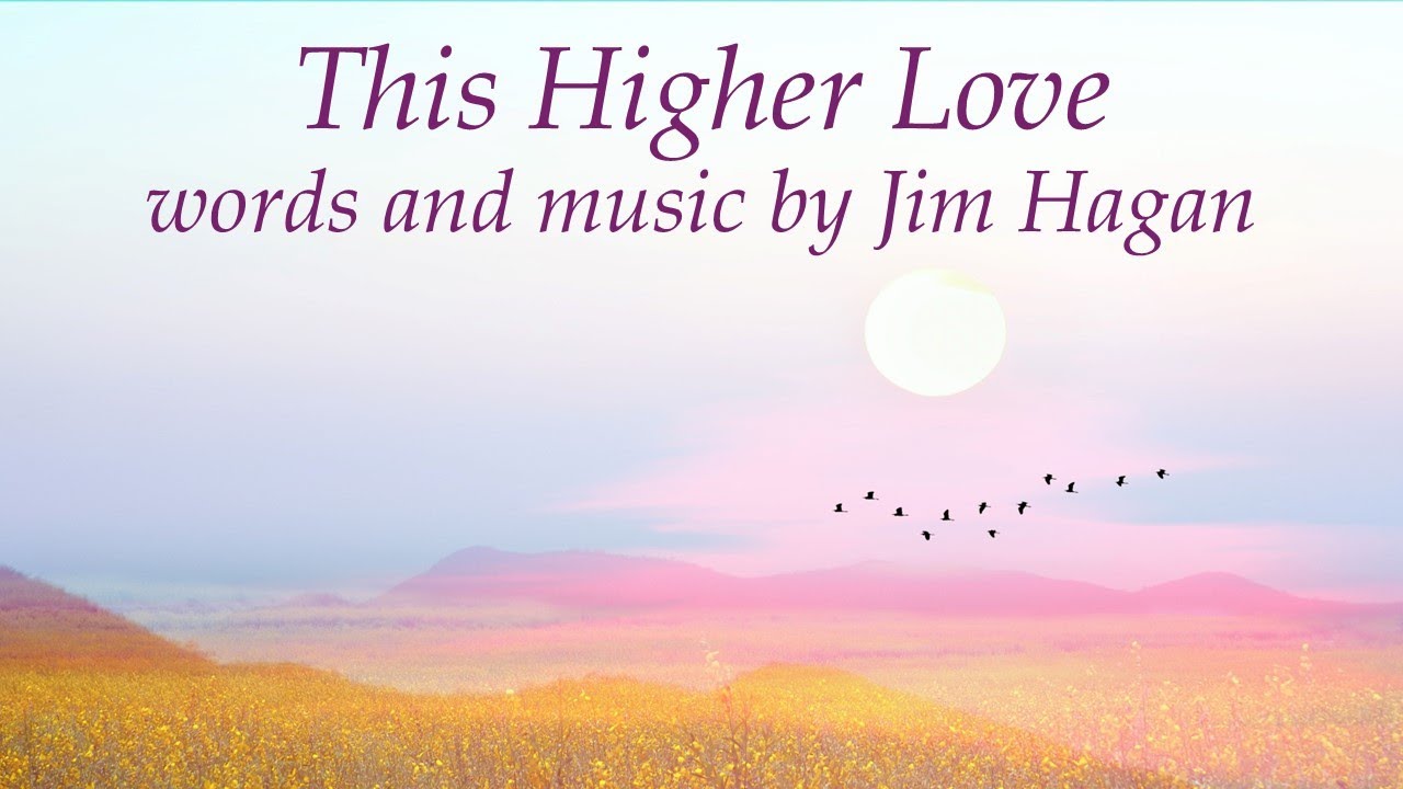 This Higher Love by Jim Hagan - YouTube