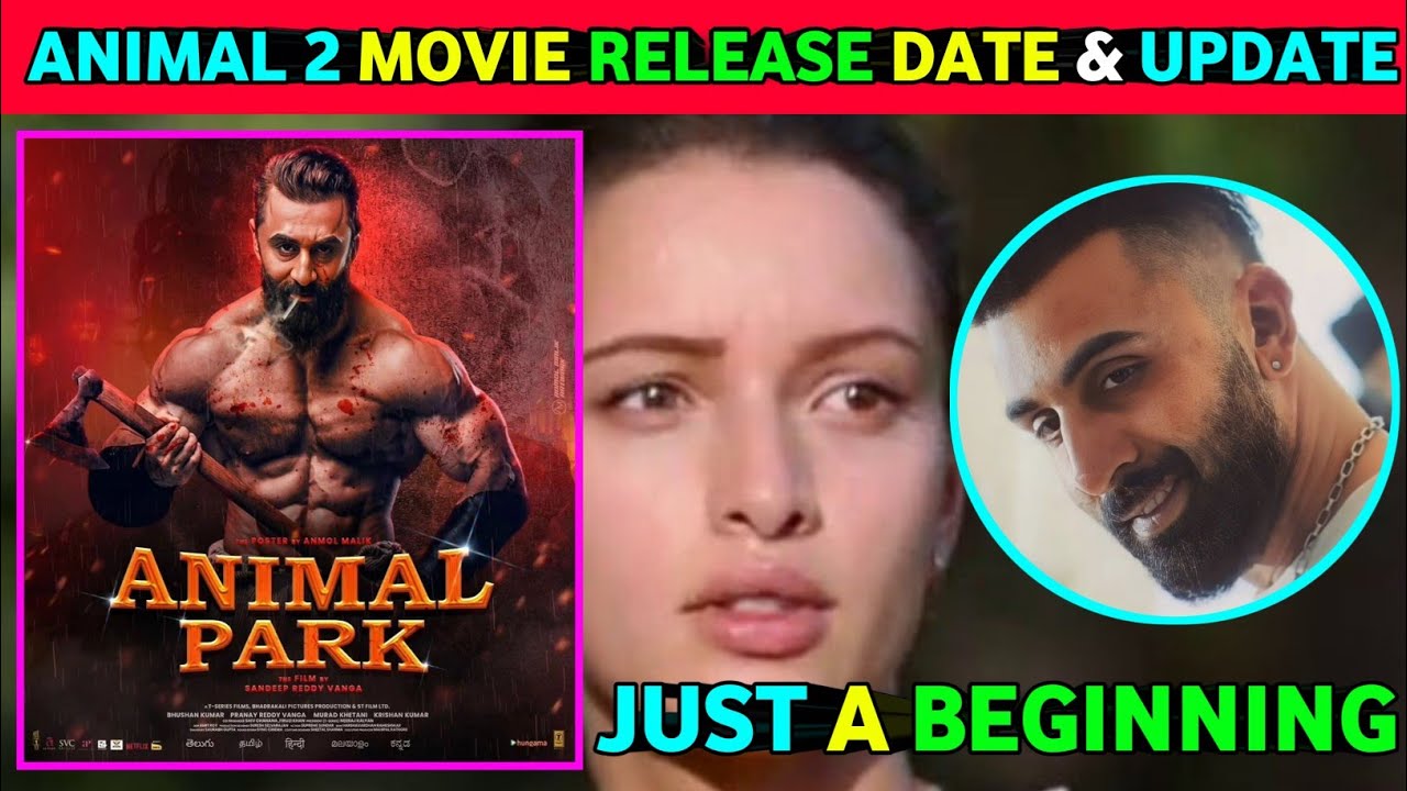 Animal 2 Movie Release Date And Shooting Update || Animal 2 Movie ...