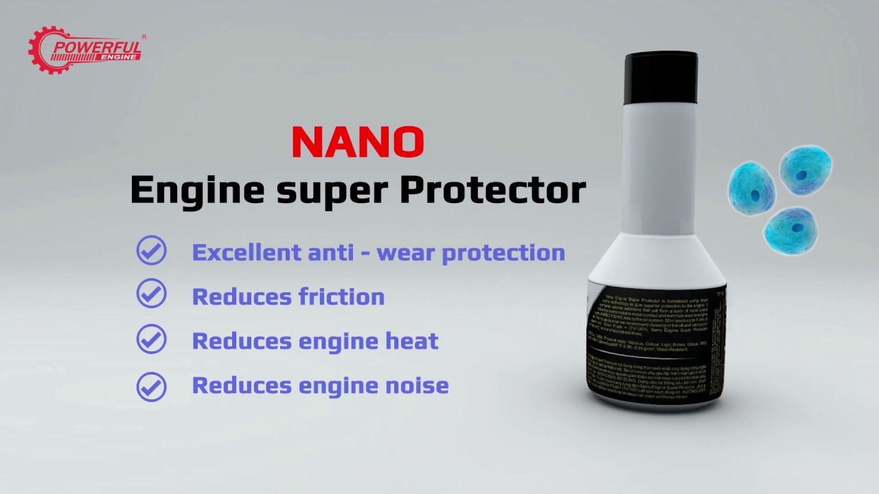 Dầu Dưỡng Và Bảo Vệ Động Cơ NANO ENGINE SUPER PROTECTOR - YouTube