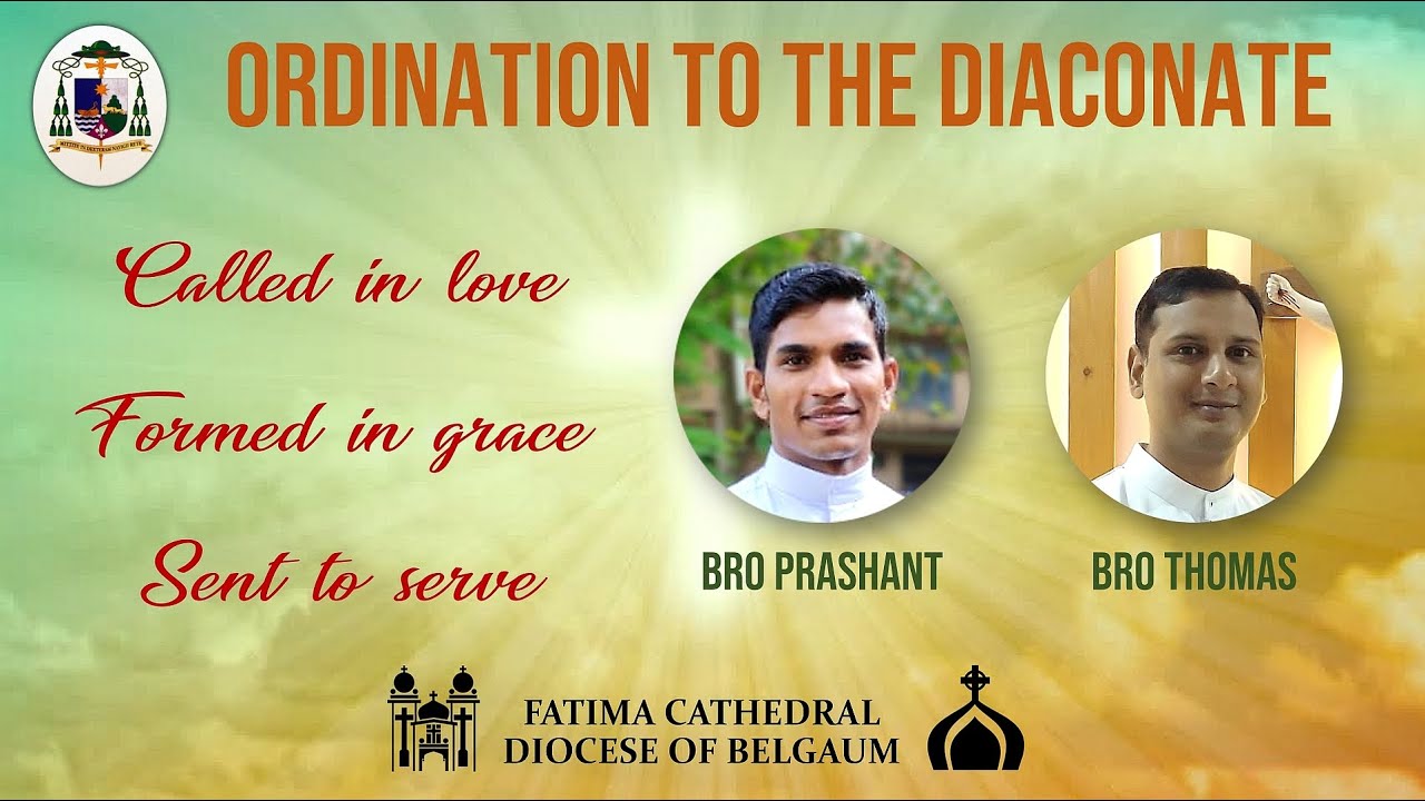 Ordination to the Diaconate of Bro Prashant and Bro Thomas | Fatima ...