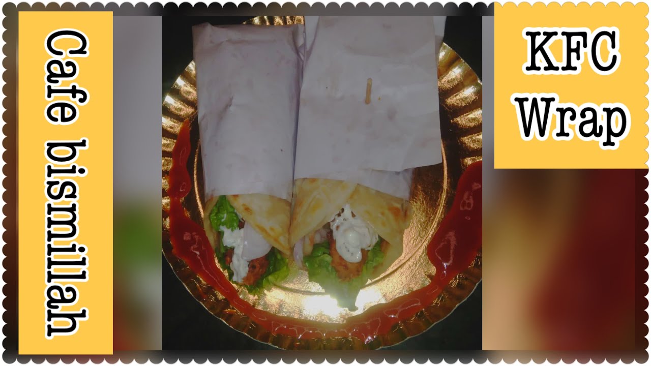 KFC chicken wrap | kfc twister wrap | tortilla wrap crispy chicken wrap ...