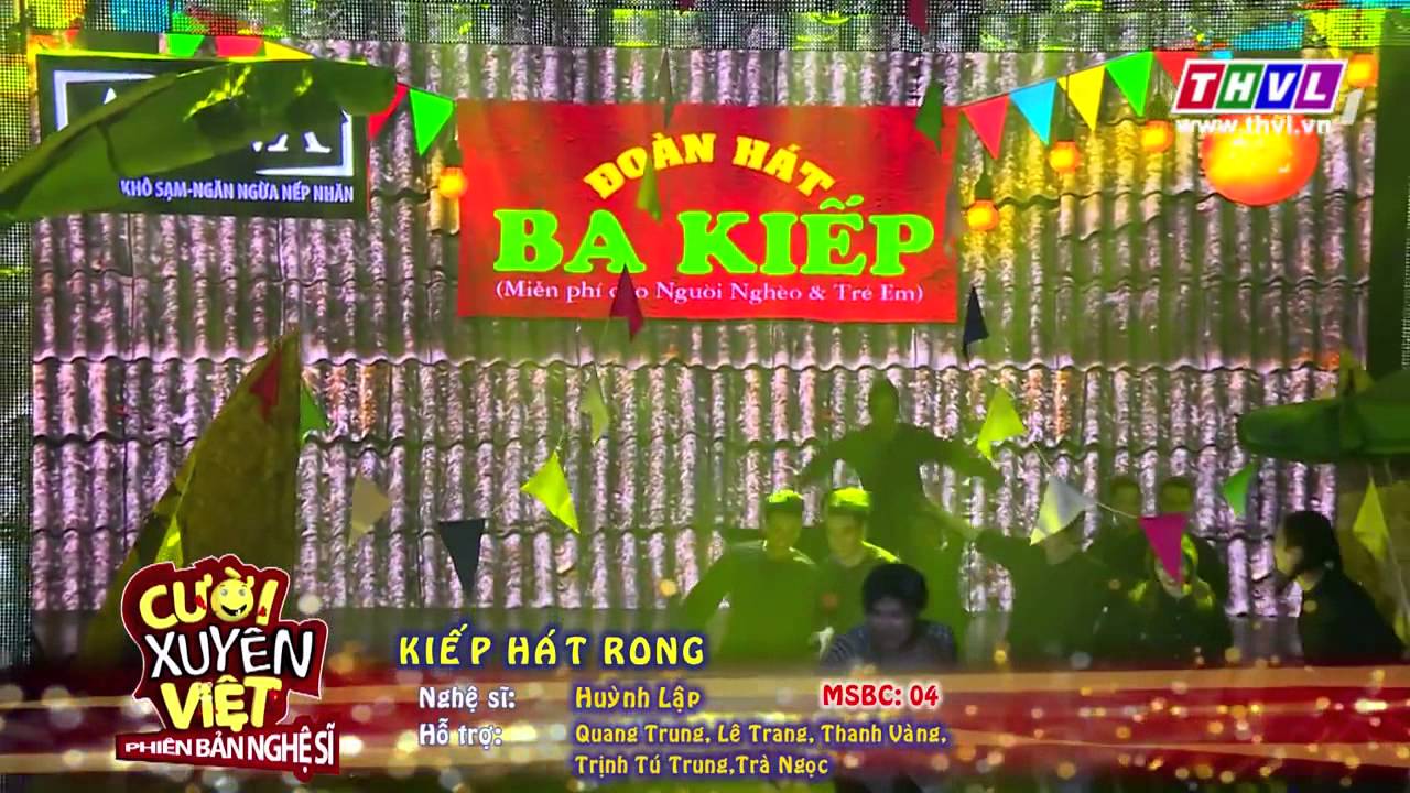 Kiếp Hát Rong - Huỳnh Lập - Quang Trung - Lê Trang - Thanh Vàng - YouTube