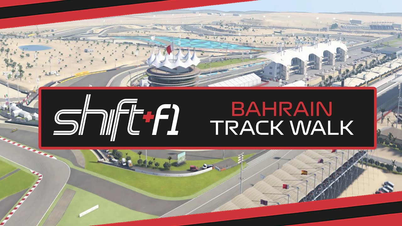 Shift+F1 Track Walk - Bahrain 2020 - YouTube